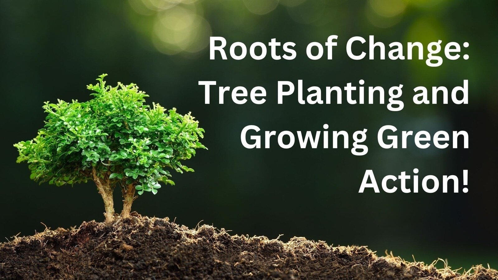 Petition · Roots of Change: Tree Planting and Growing Green Action ...