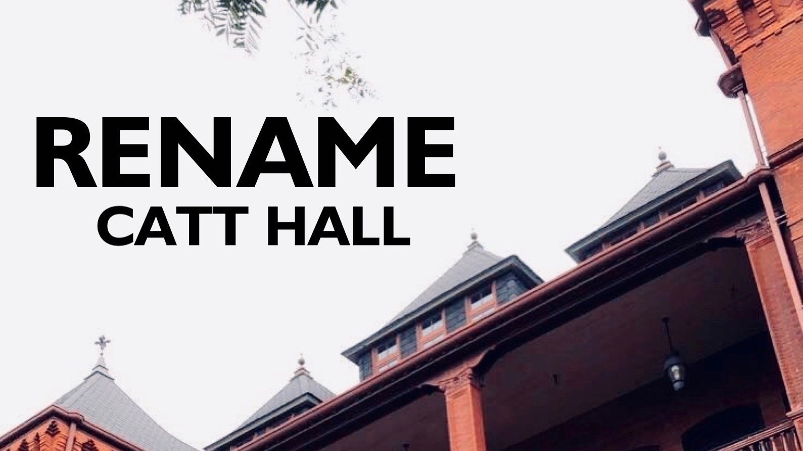 Petition · Rename Catt Hall - United States · Change.org