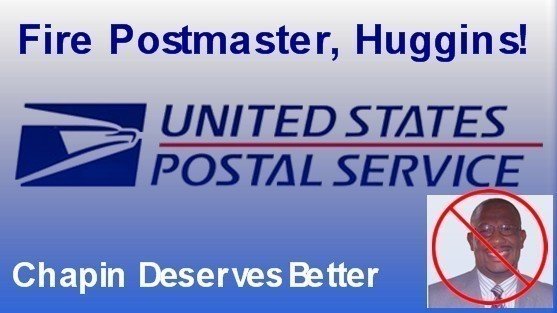 Petition · Fire Chapin, South Carolina's Postmaster, Gregory Huggins ...