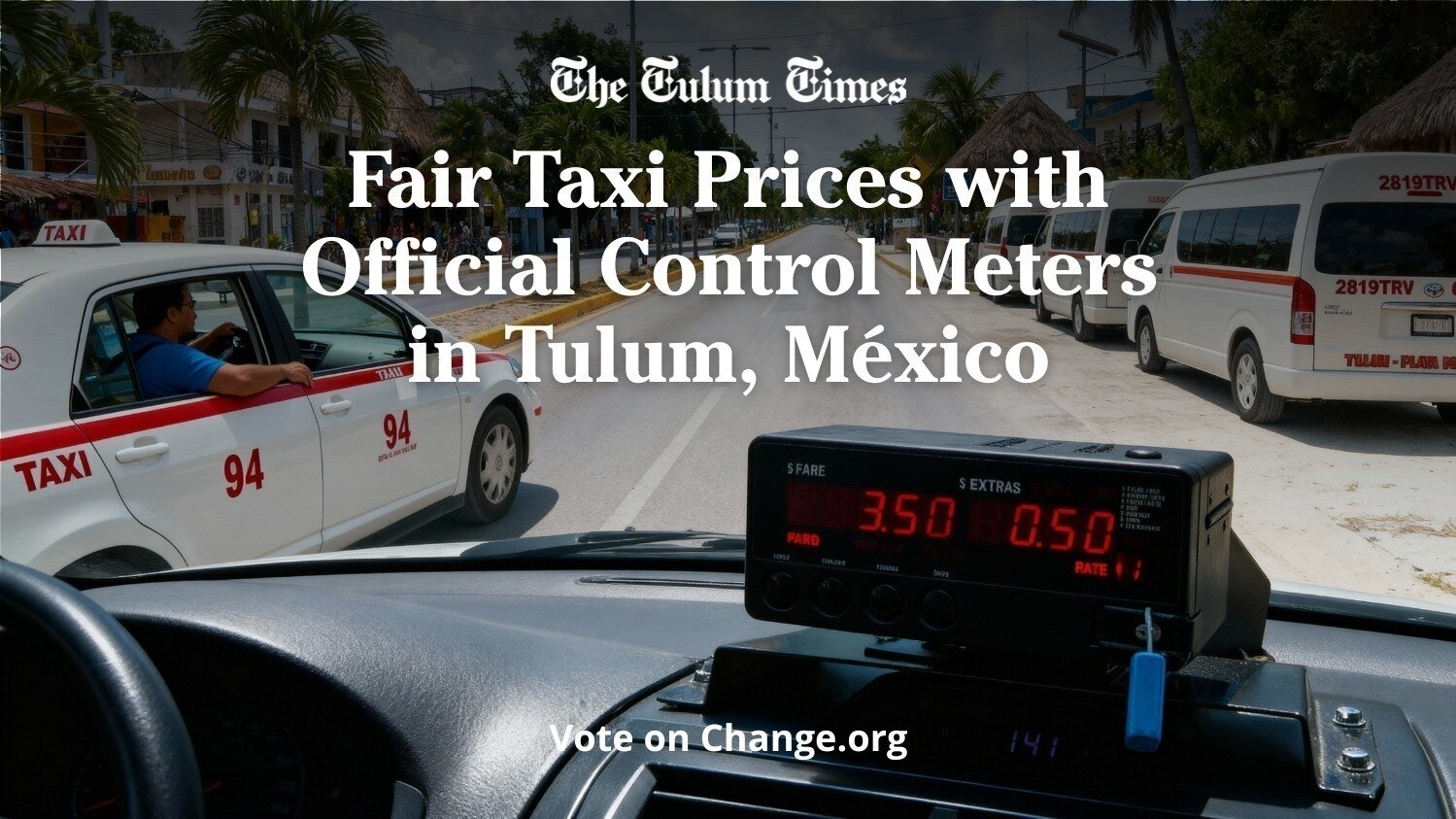 Petición · Fair Taxi Prices with Official Control Meters in Tulum ...