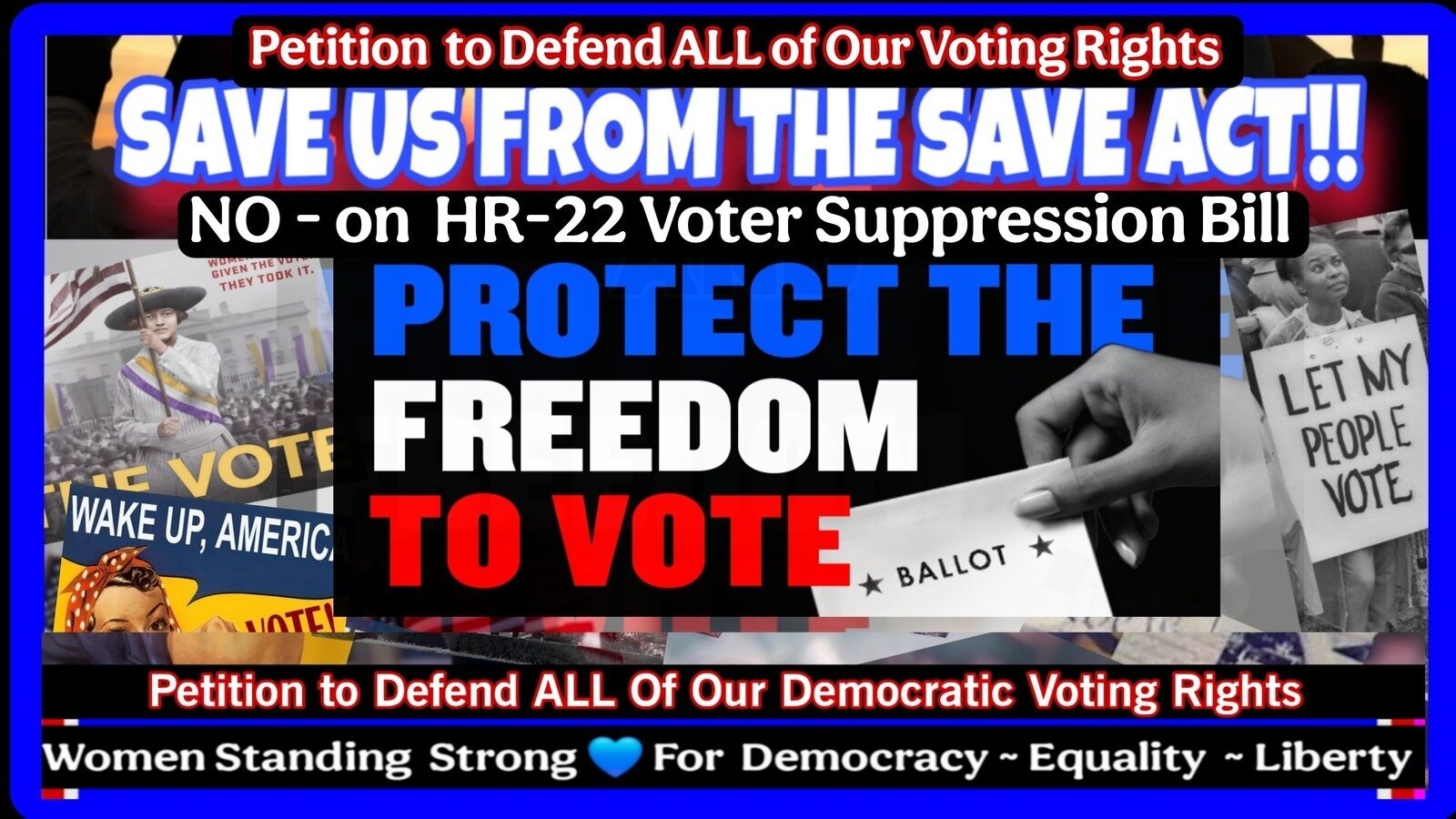 Petition · Protect Our Voices and Voting Rights — Reject the SAVE Act ...