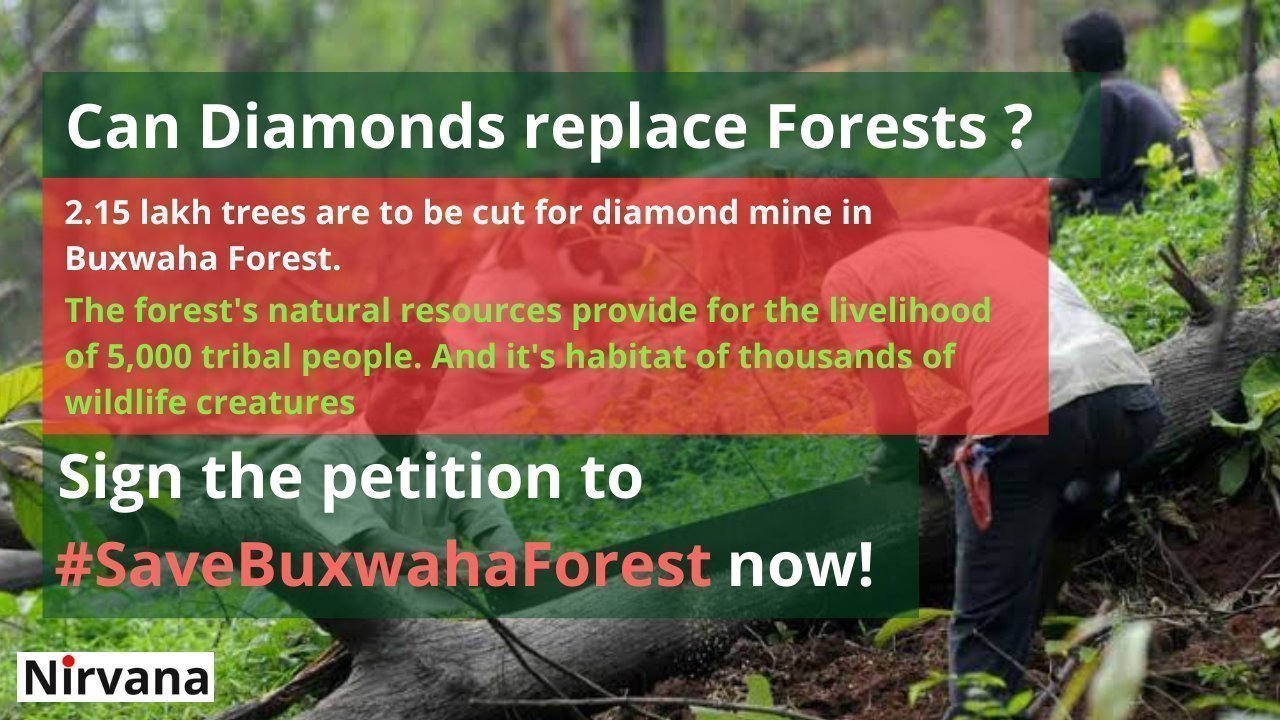Petition · Save Buxwaha. Forests are more precious than Diamonds and we ...