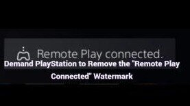 Petition · Demand PlayStation to Remove the "Remote Play Connected ...