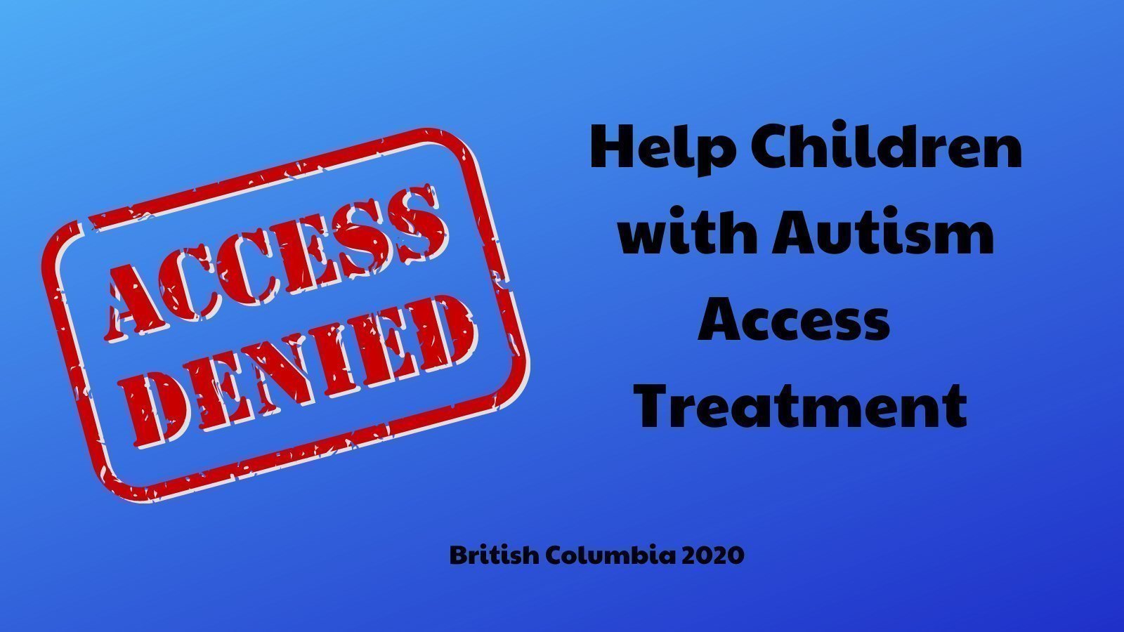 Petition · Improve Access to Autism Funding for Children in BC ...
