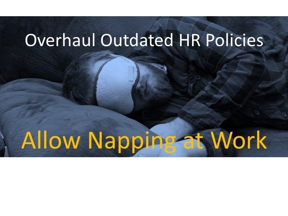 Petition · Overhaul Outdated Policies to Allow Napping in the Workplace ...