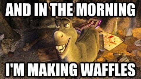 Petition · And in the morning, I'm making WAFFLES - United States ...