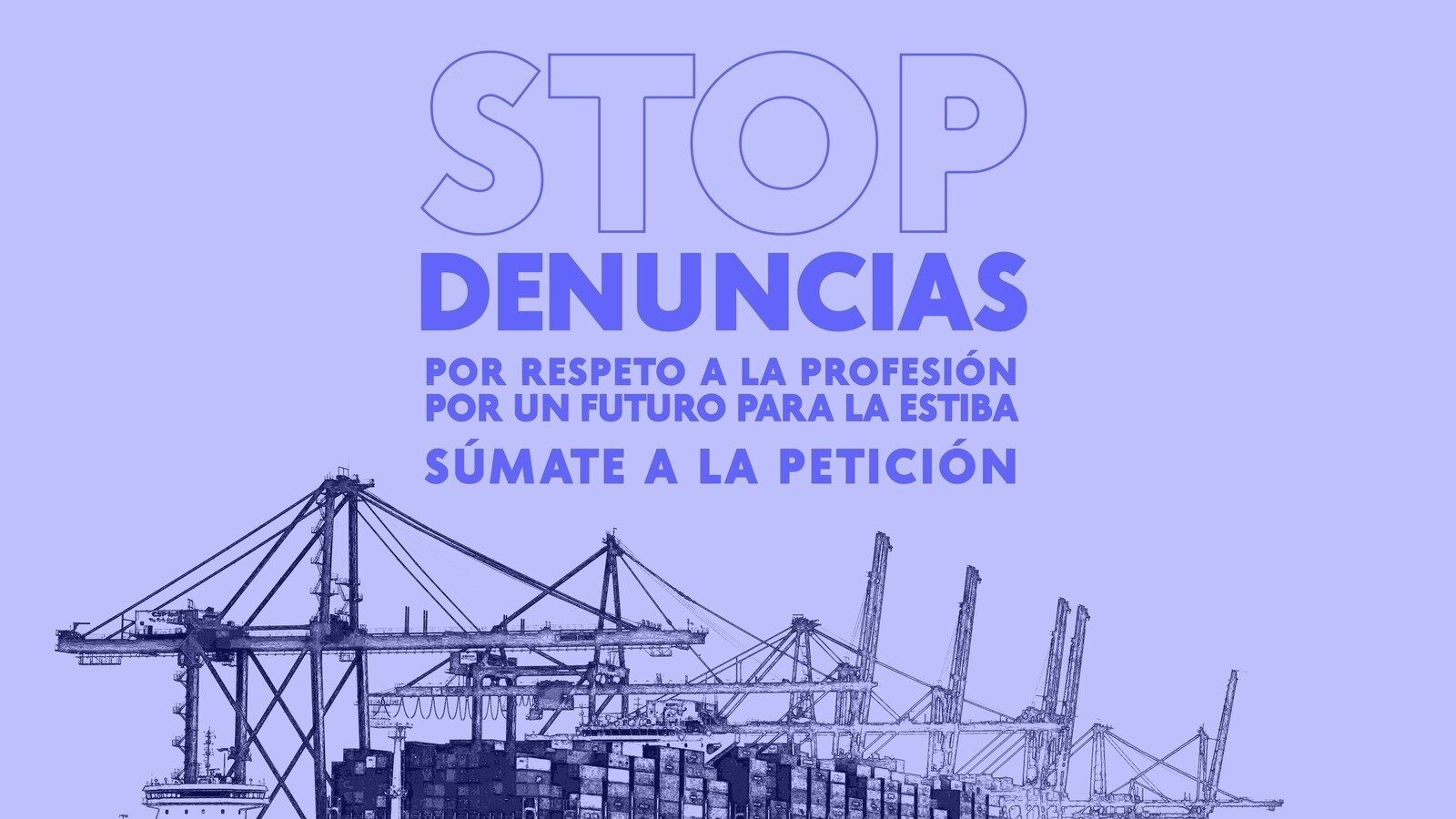 Petición · STOP DENUNCIAS: RESPETO Y FUTURO PARA LA ESTIBA. - Valencia ...