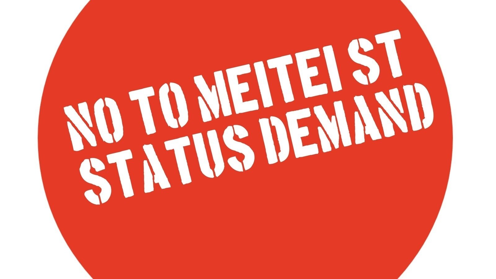 Petition · No to ST status for Meitei - India · Change.org