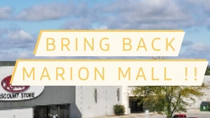 Petition · Get Back Marion Mall !! · Change.org