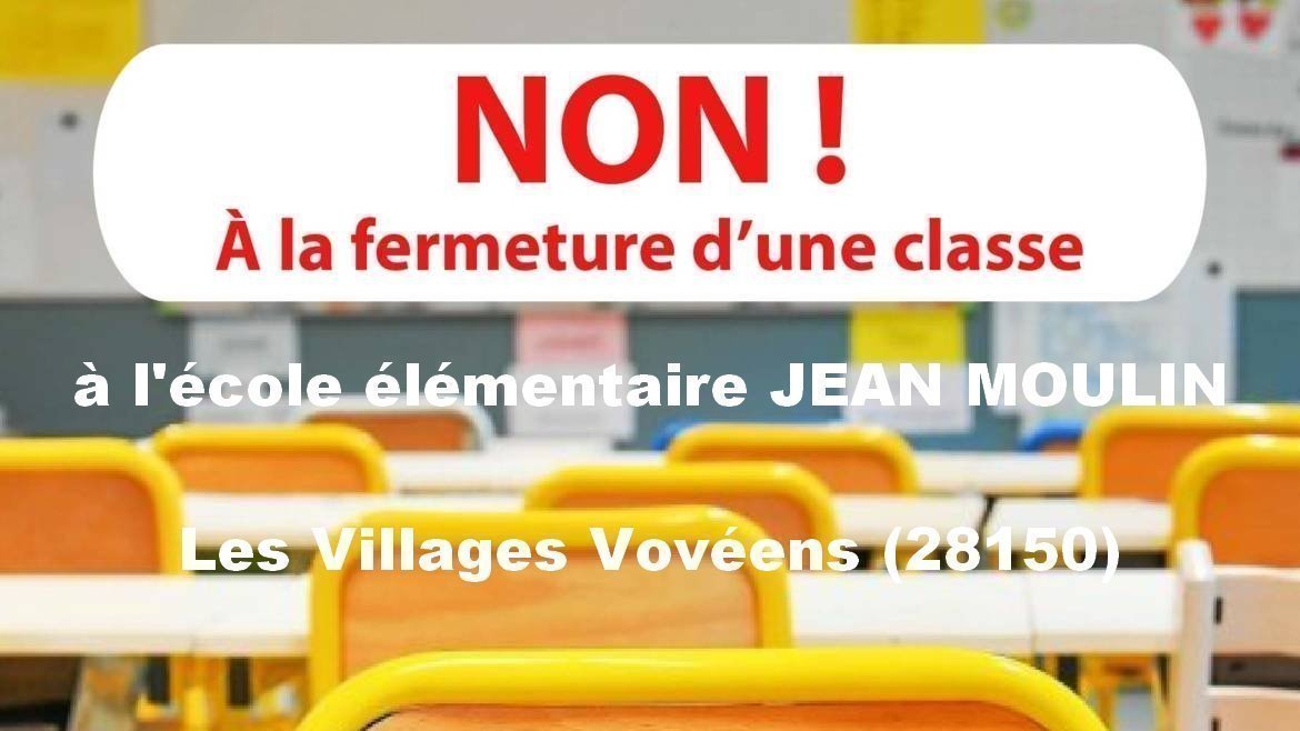 Pétition · Non à La Fermeture De Classe à Lécole Jean Moulin Des