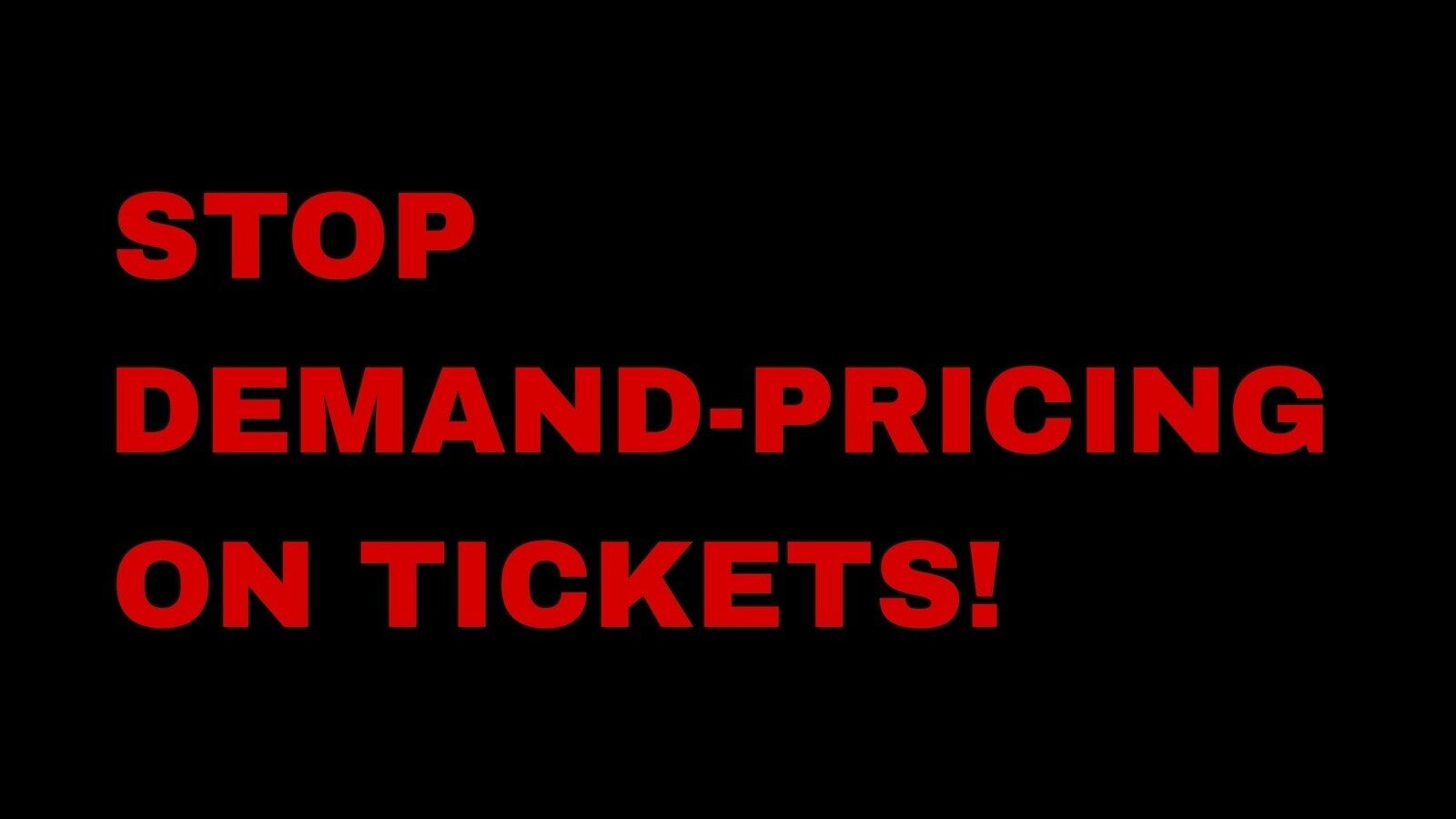 Petition · Halt Ticketmaster's Demand-Based Pricing on Tickets - United ...