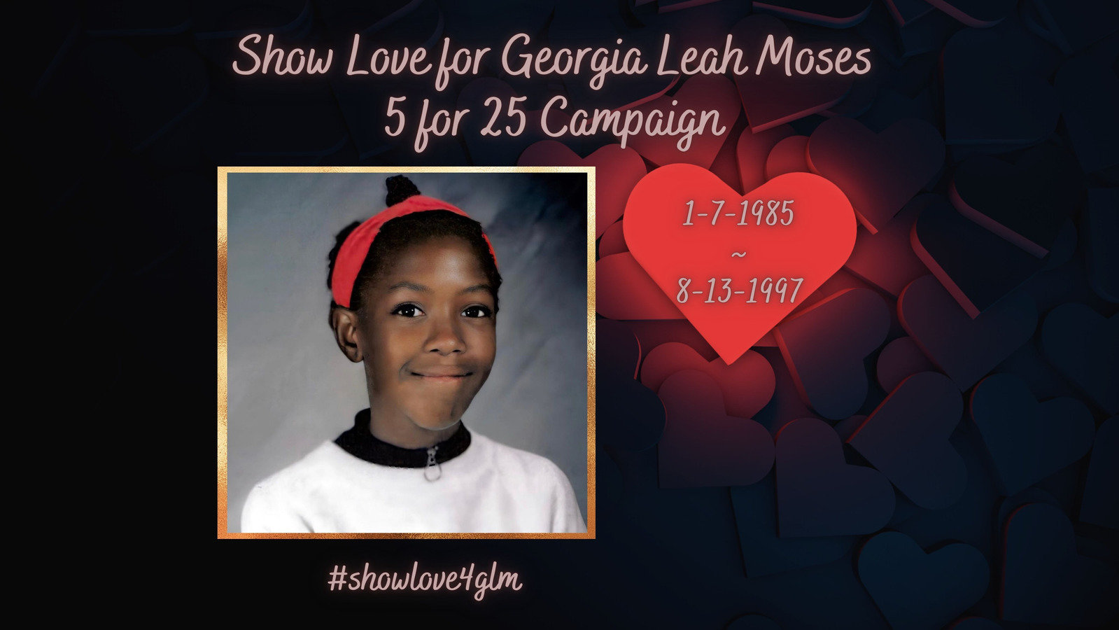 Petition · Show Love for Georgia Leah Moses 5 for 25 Campaign - United ...