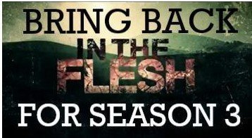 Petition · Bring Back 'In The Flesh' For Season 3 - United States ...