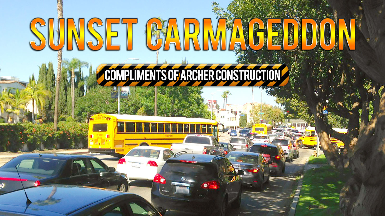 Petition · SUNSET CARMAGEDDON: GRIDLOCK FROM THE 405 TO THE PALISADES ...