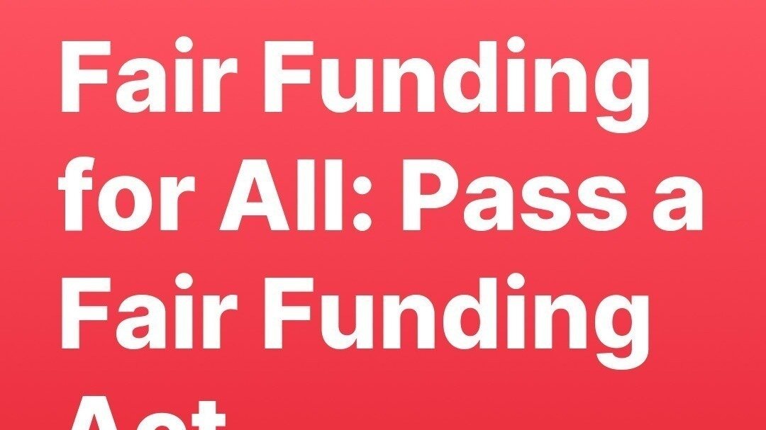 Petition · Fair Funding for All: Pass a Fair Funding Act - United ...