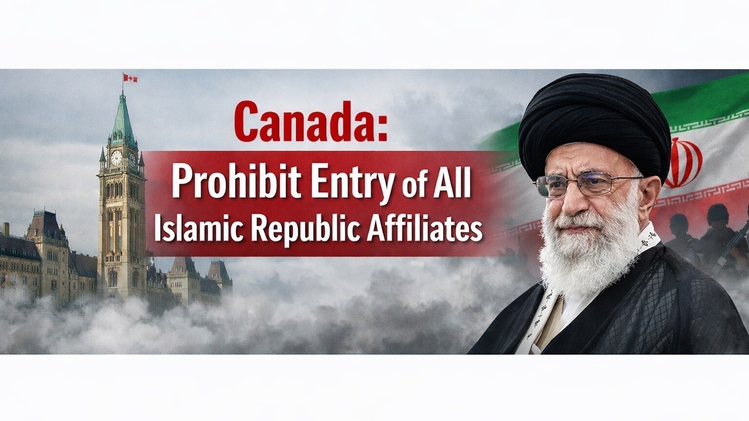 Petition · Canada: Prohibit Entry of All Islamic Republic Affiliates ...
