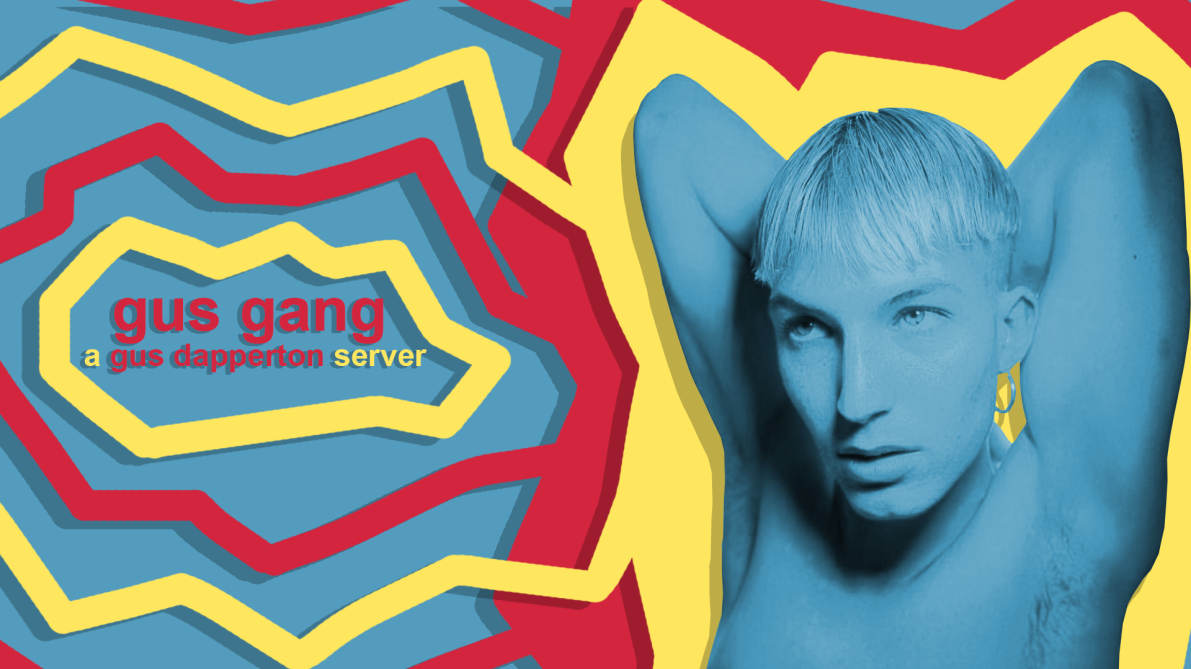 Petition · Gus Dapperton should say hi to the Gus Gang Discord server ...