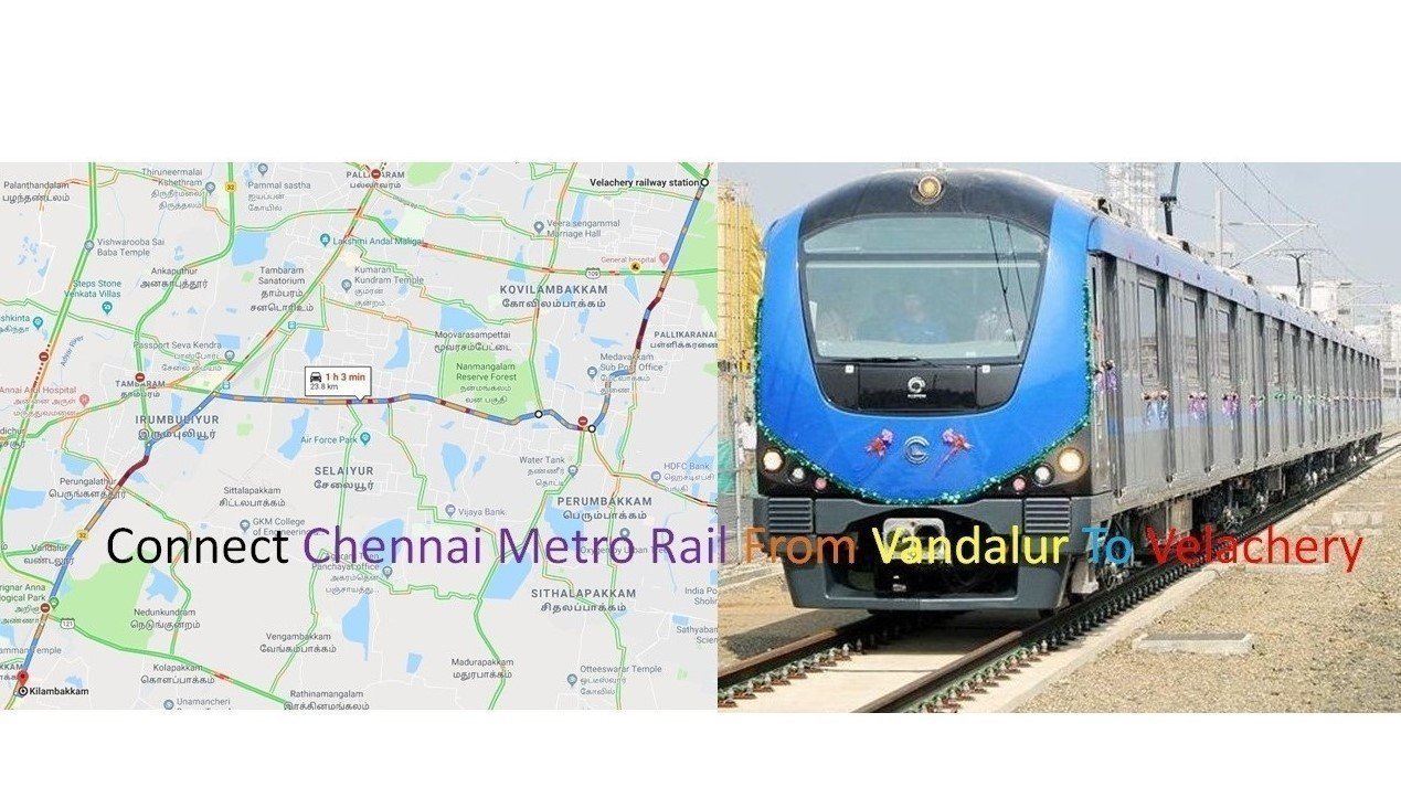 Petition · Connect Velachery to Vandalur as part of Chennai Metro Rail ...
