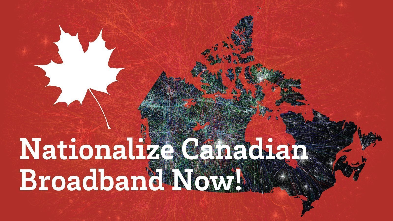 Petition · Nationalize Broadband in Canada - Canada · Change.org