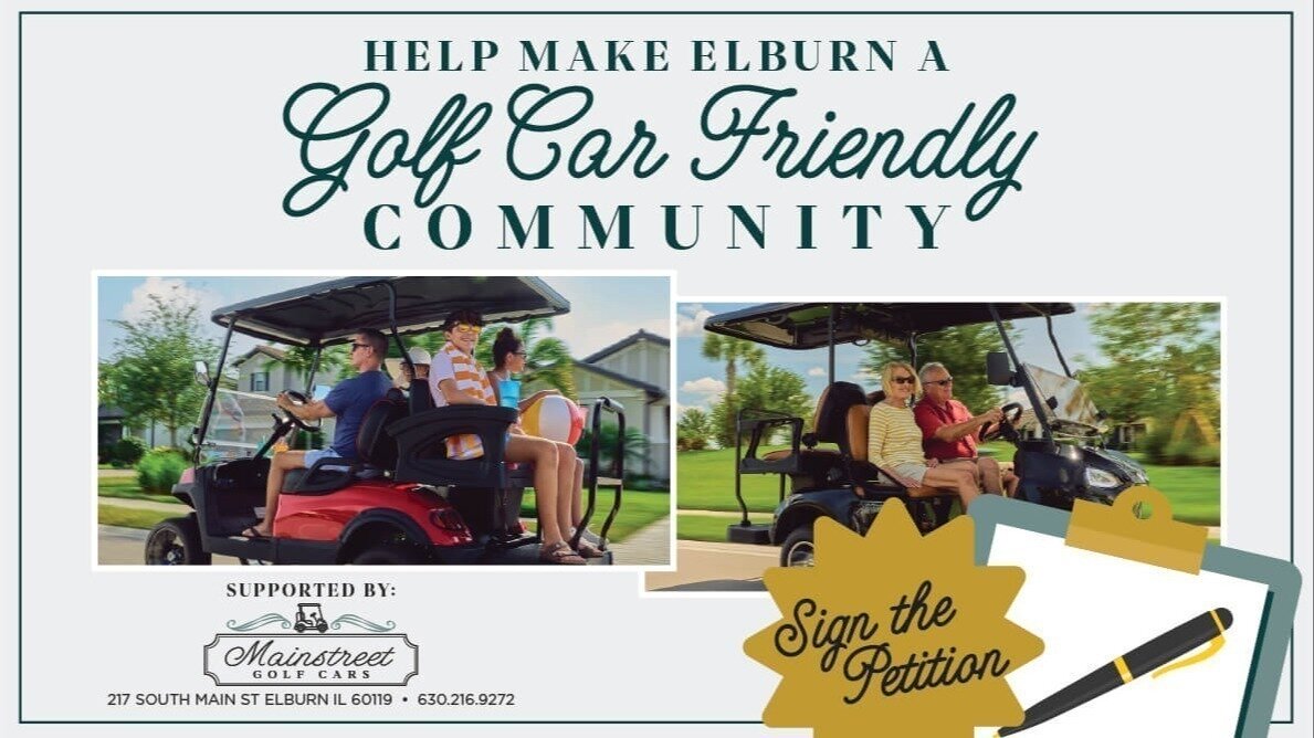 Petition · Join us in helping make Elburn a golf car friendly community ...