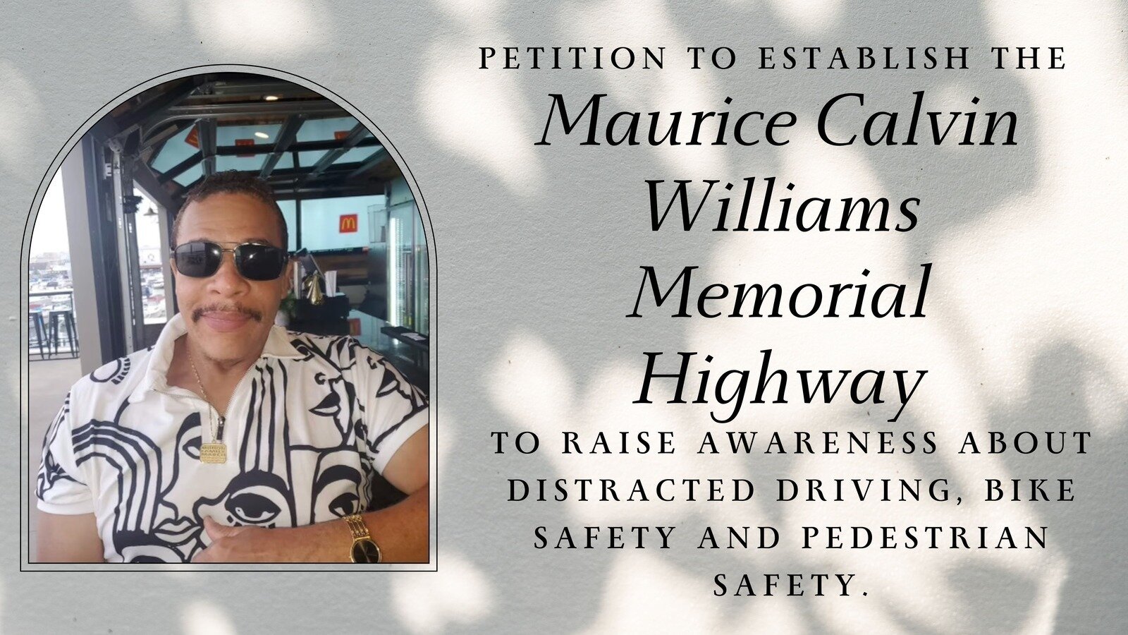 Petition · Establish Maurice Calvin Williams Memorial Highway Promote ...