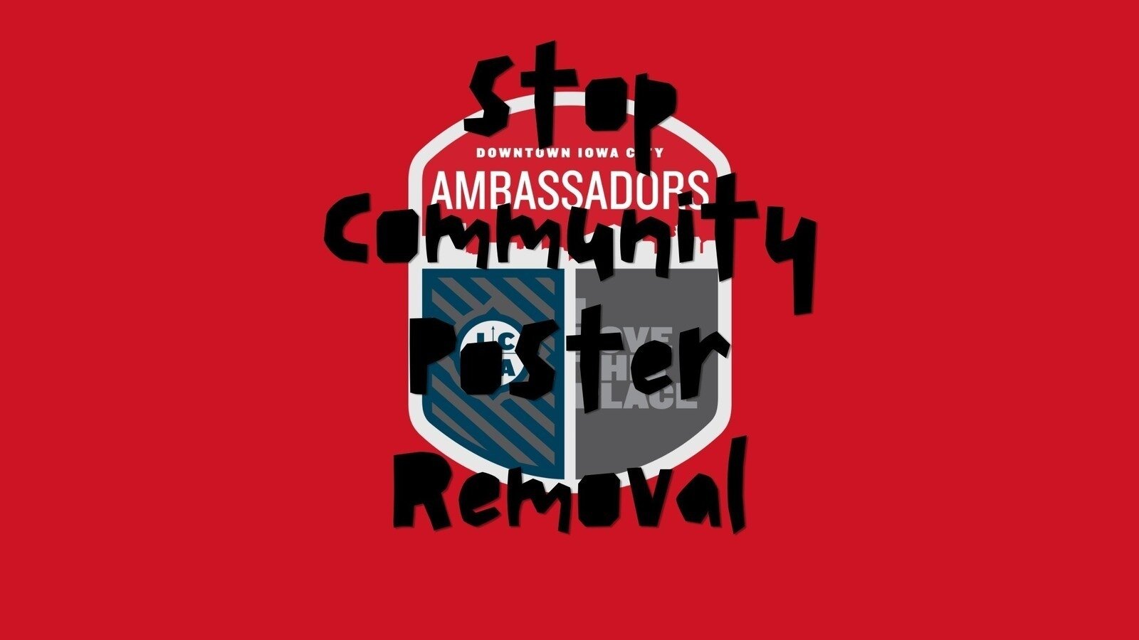 Petition · Stop Community Poster Removal - Iowa City, United States ...