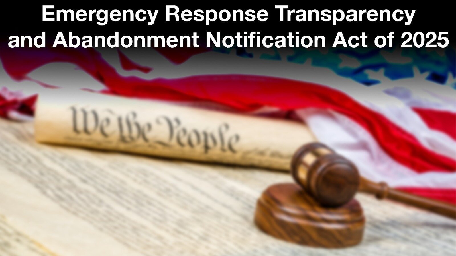 Petition · Emergency Response Transparency and Abandonment Notification ...