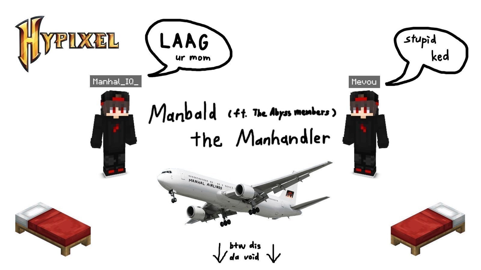 Petition · Make "Manbald the Manhandler" Manhal_IQ_'s Intro Song - Hong ...