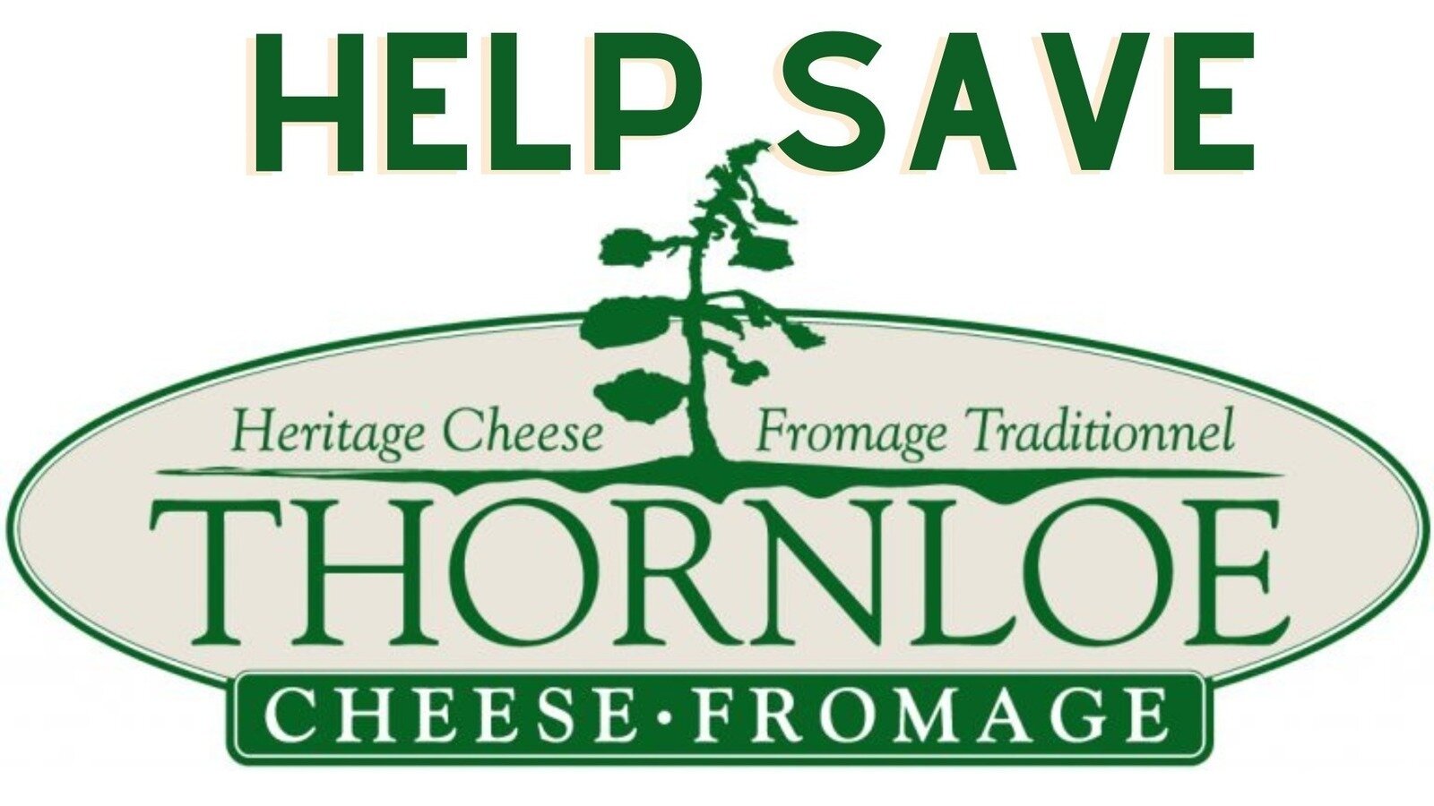 Petition · Save Thornloe Cheese - Canada · Change.org