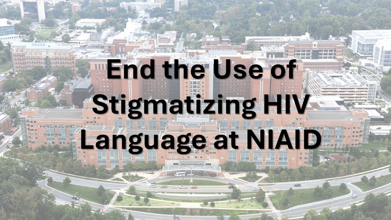 Petition · End the Use of Stigmatizing HIV Language at NIAID - United ...