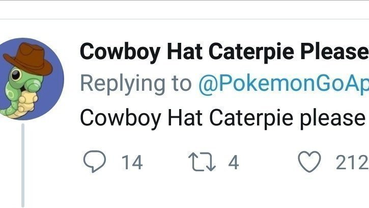 Petition · Cowboy-hat caterpie in Pokémon Go dream. - United States ...