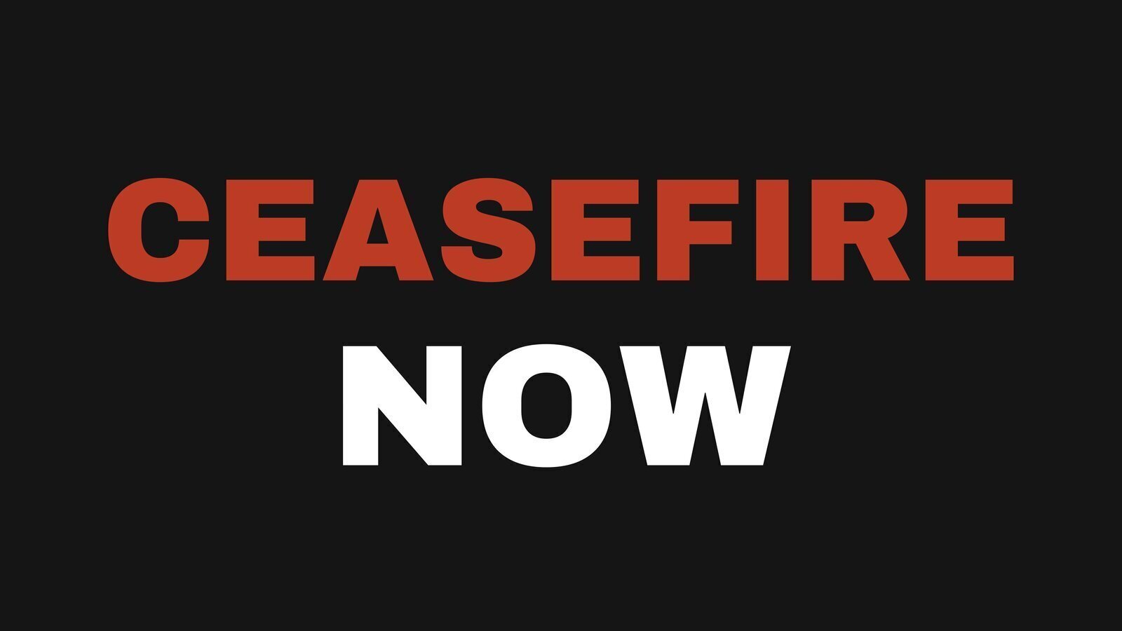 Petition · Cease fire Now! Cessez-Feu immédiat! وقف إطلاق النار الآن ...