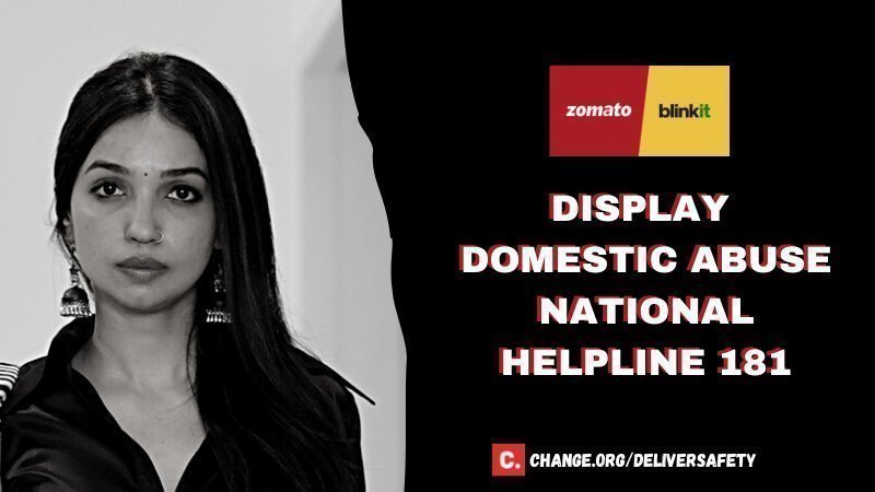 Petition · Zomato & Blinkit: Display Domestic Abuse National Helpline ...