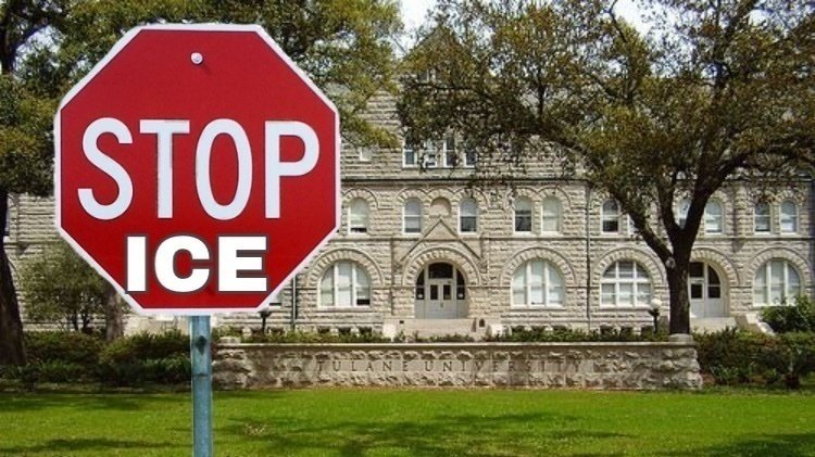 Petition · DEAR TULANE, STOP ICE FROM DEPORTING YOUR STUDENTS ON ...