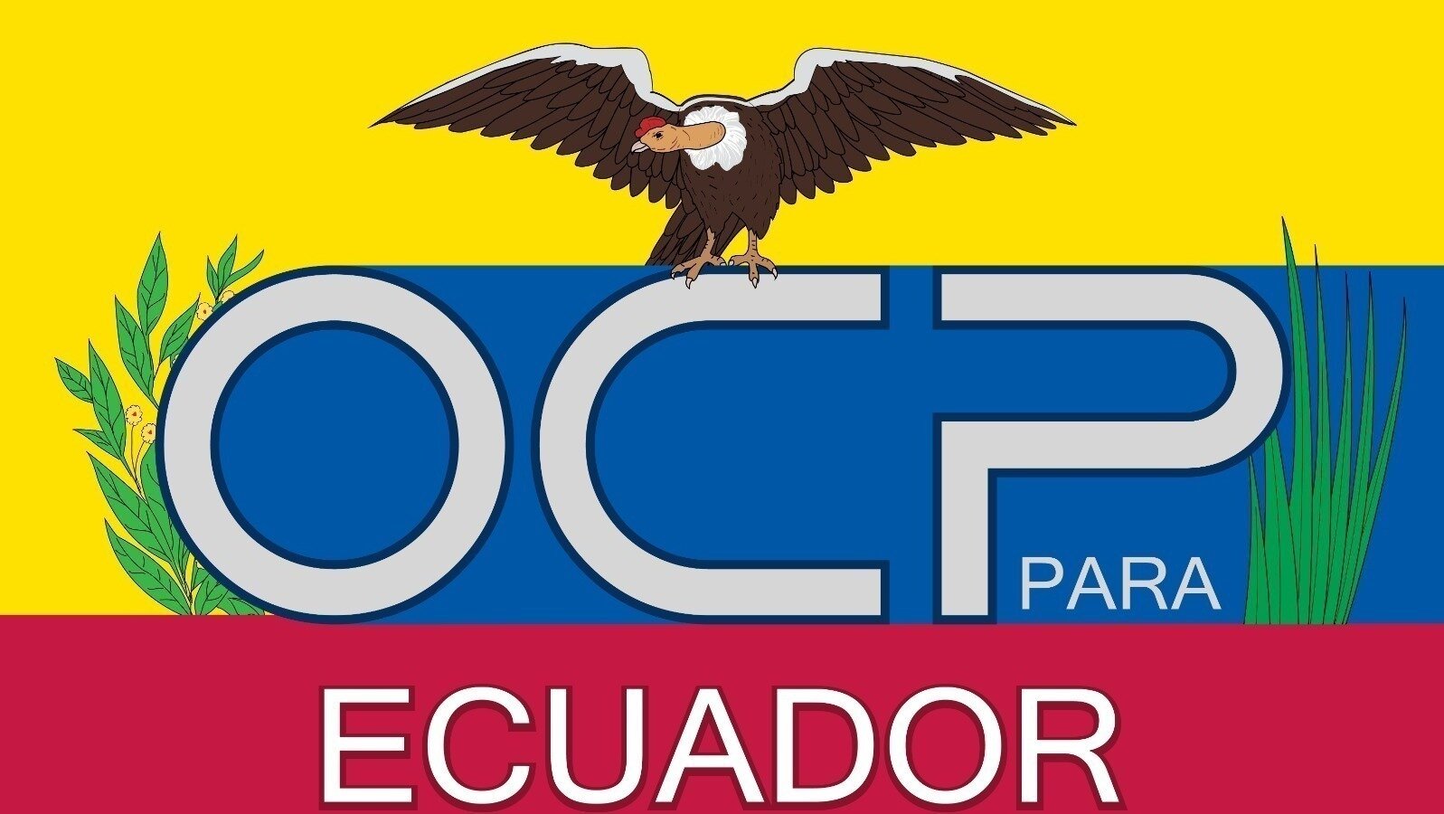Petición · OCP PARA ECUADOR - Ecuador · Change.org