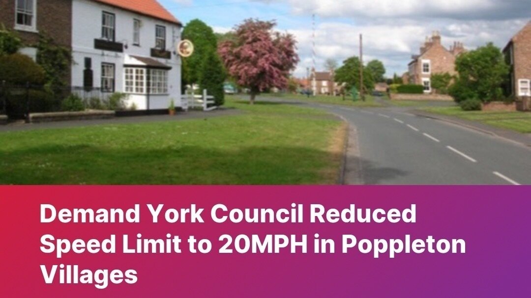 Petition · Demand York Council Reduced Speed Limit to 20MPH in ...