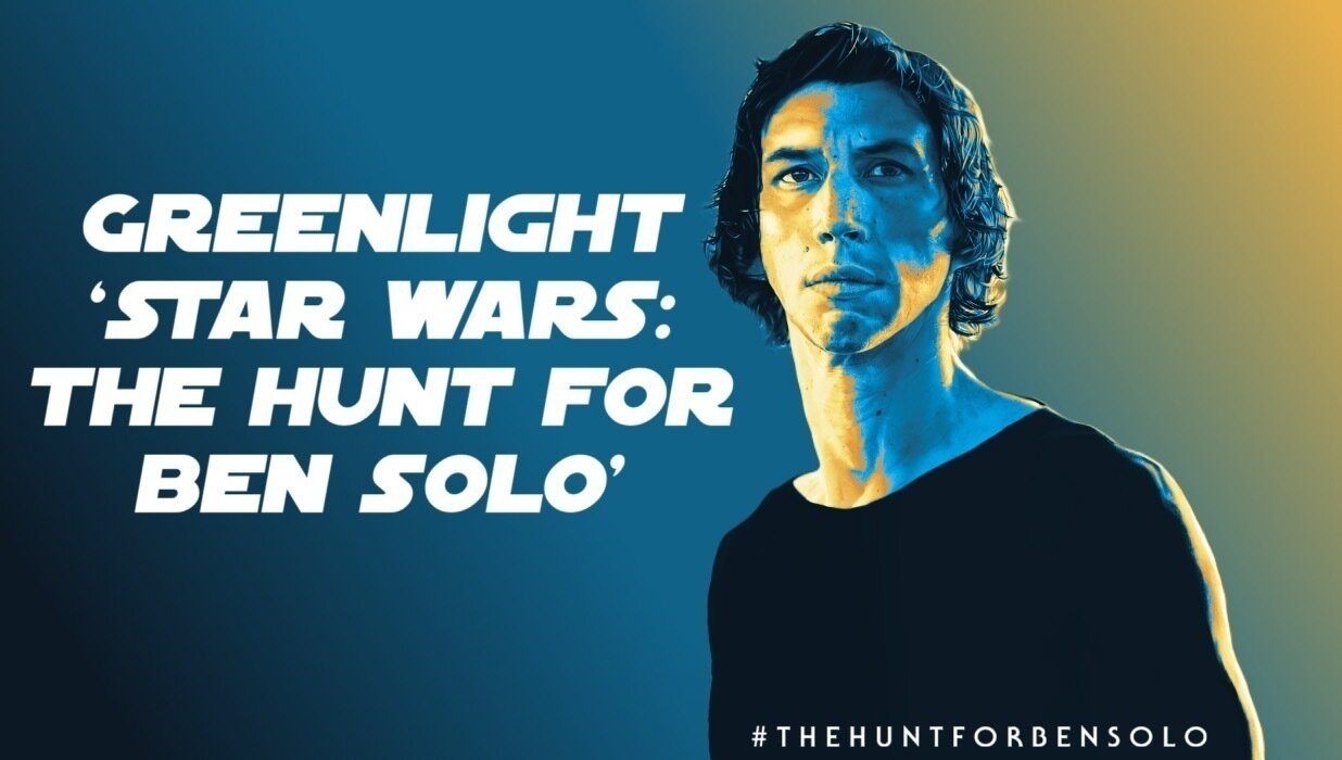 Petition · Greenlight ‘Star Wars: The Hunt For Ben Solo’ - United ...