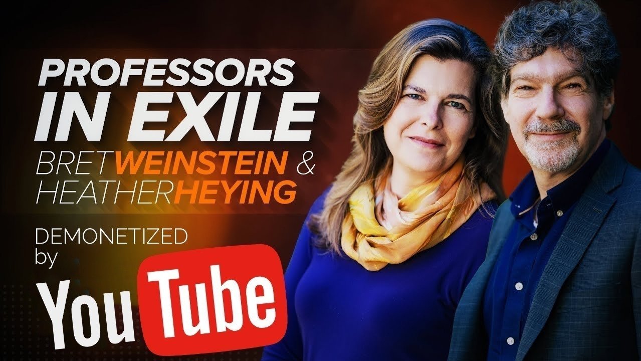 Petition · Youtube: Re-monetize Bret Weinstein & Heather Heying ...