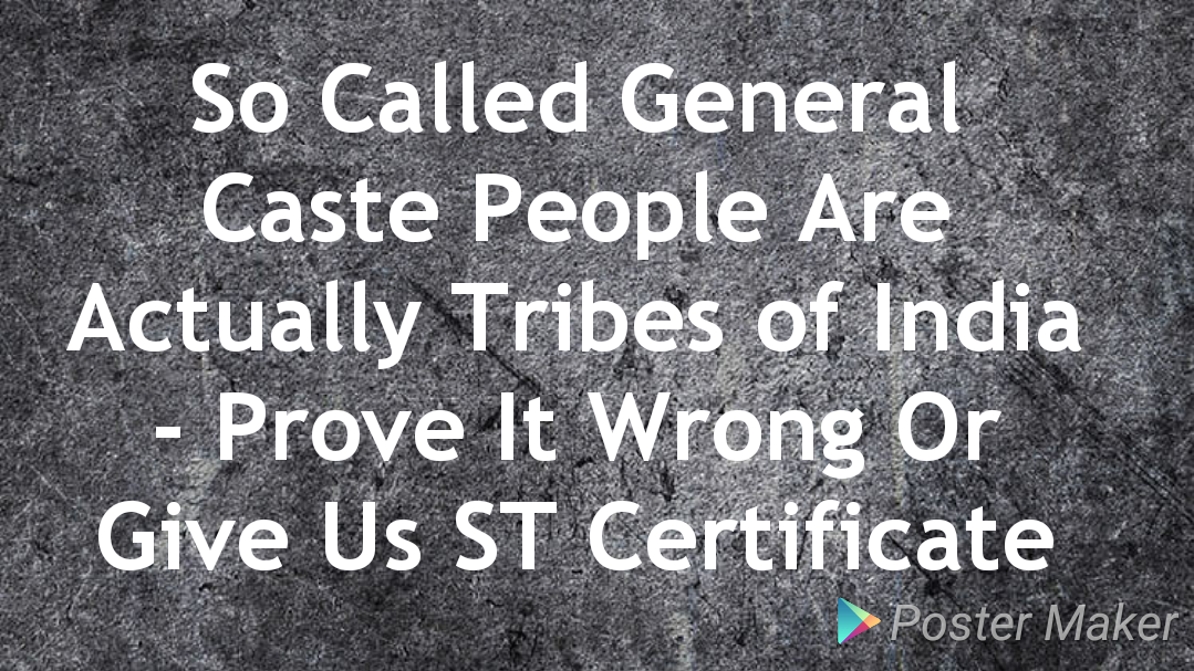 Petition · So Called General Caste Are Tribes of India. Prove It Wrong ...