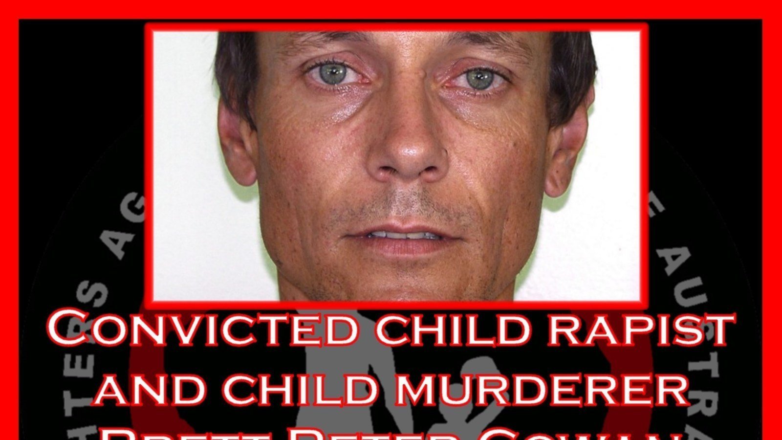 Petition · Sign this to stop Brett Peter Cowan, convicted child killer ...
