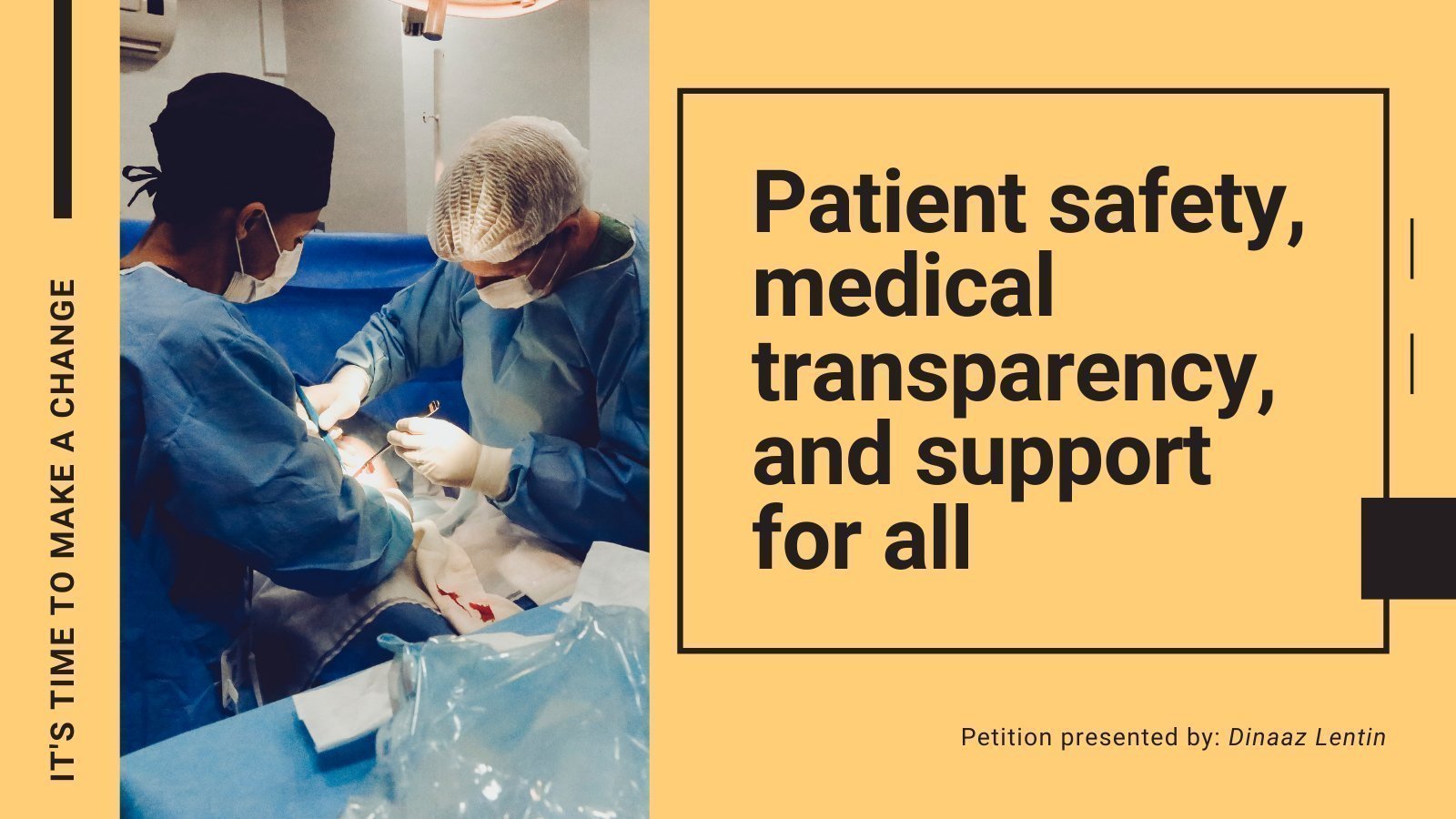Petition · Patient safety, medical transparency and support for all ...