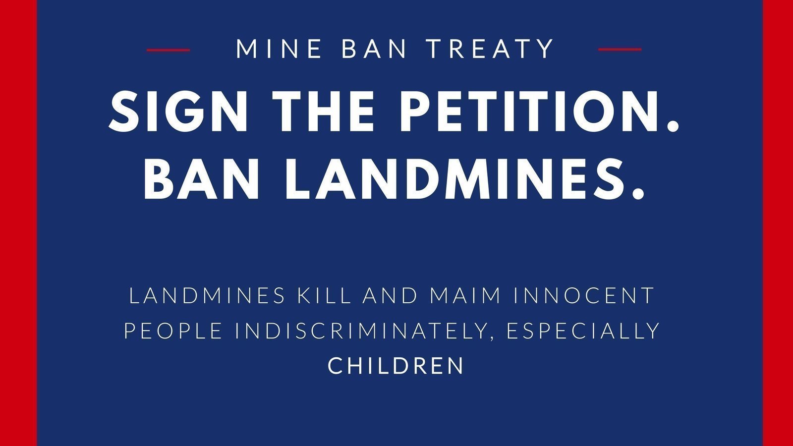 Petition · Petition President Biden to Sign the Mine Ban Treaty and ...