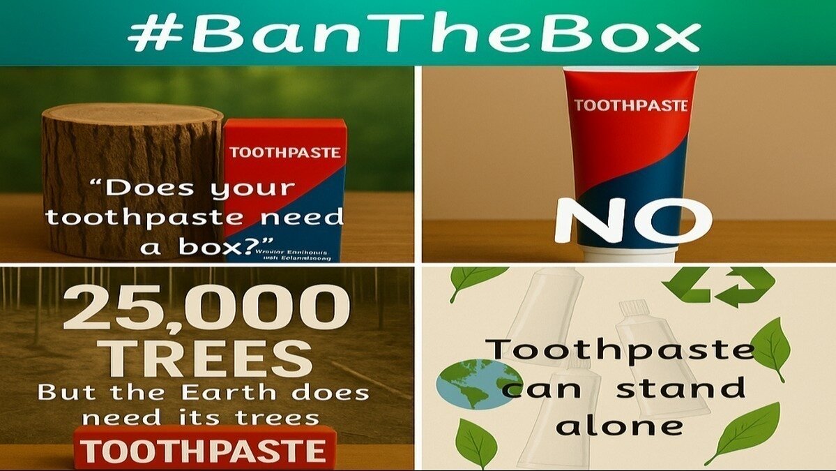 Petition · Ban The Box - "Toothpaste Can Stand Alone" - India · Change.org