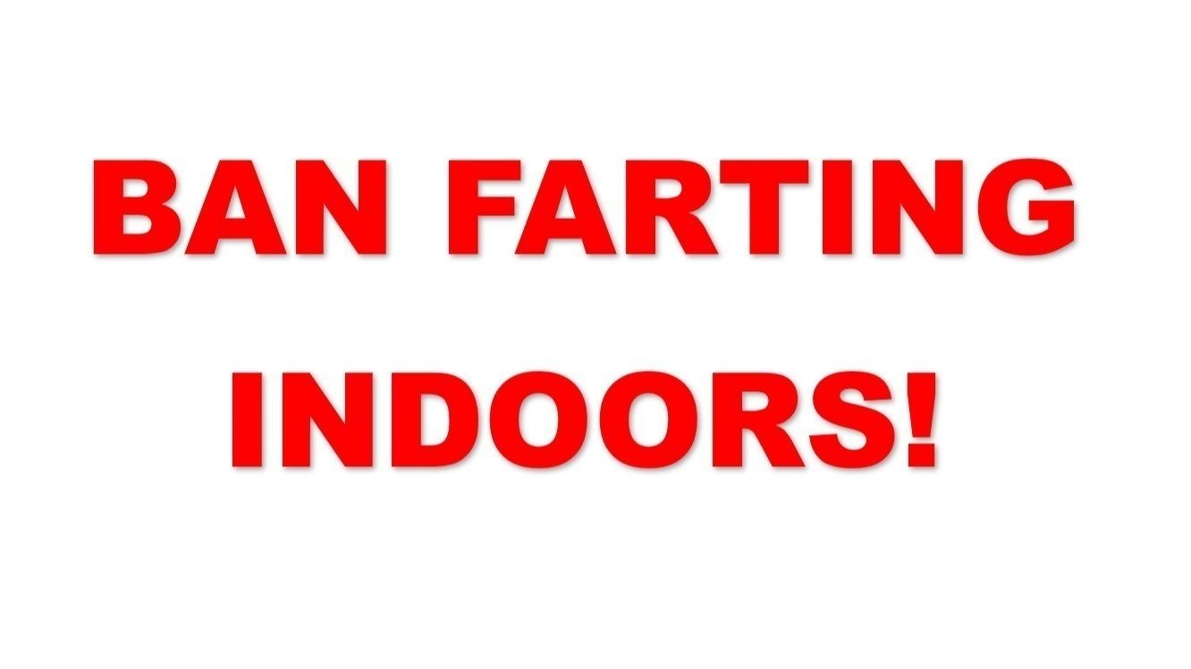 Petition · Ban farting indoors. Only bathrooms should be permitted for ...