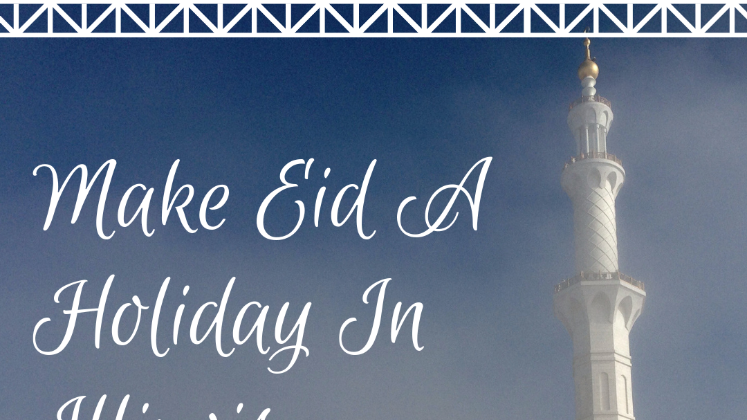 Petition · MAKE EID DAY AN EXCUSED ABSENCE DAY FOR MUSLIM WORKERS AND ...