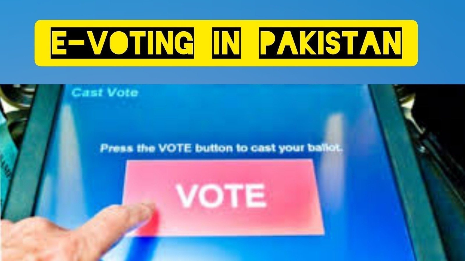 Petition · ELECTRONIC VOTING SYSTEM IN PAKISTAN - Pakistan · Change.org
