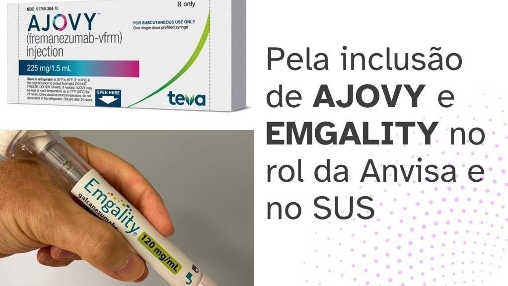 Abaixo-assinado · Fremanezumabe (Ajovy®), Galcanezumab (Emgality®) para ...