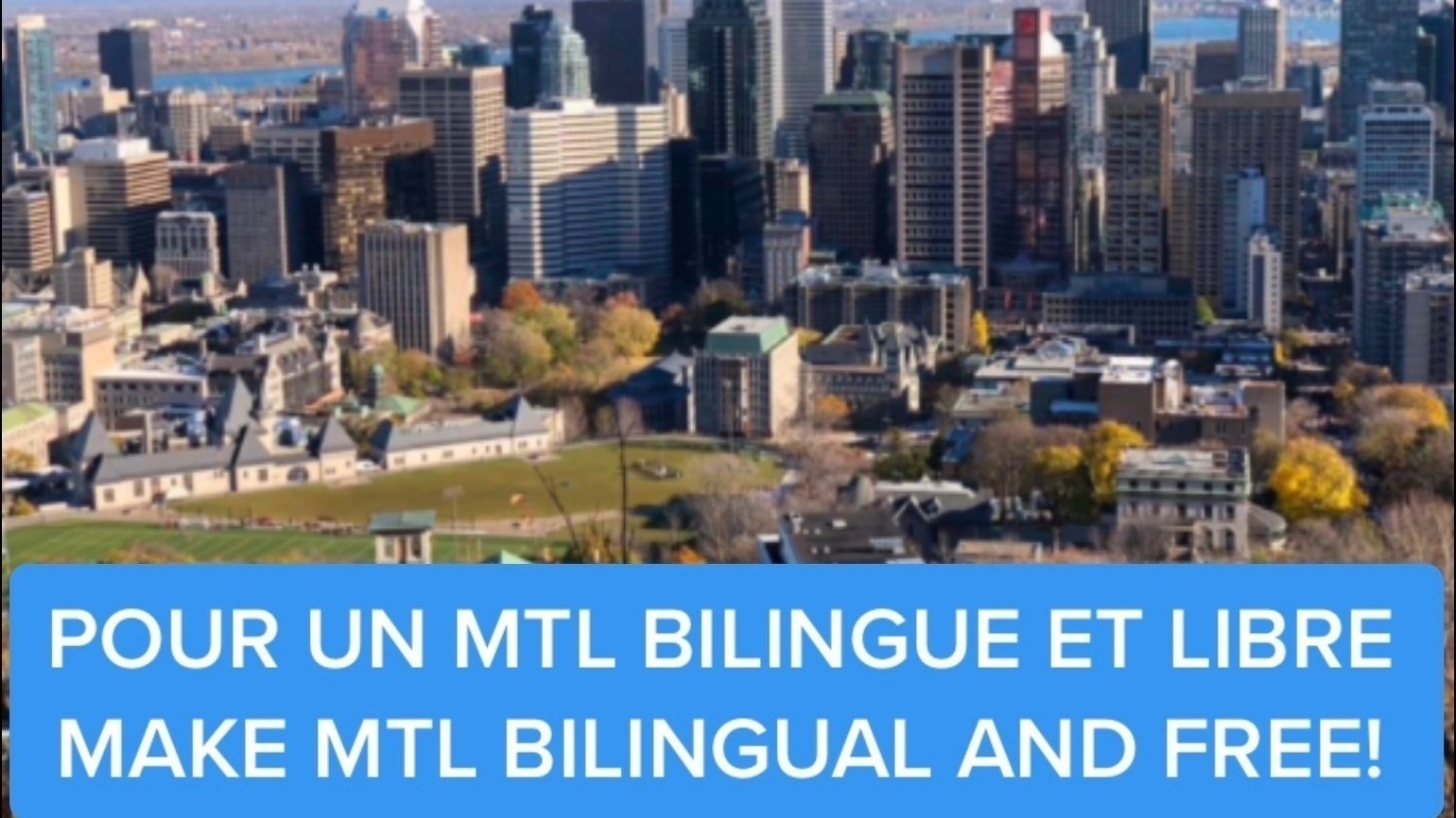 Petition · Pour Un Montreal Bilingue et libre / Make Montreal Bilingual ...