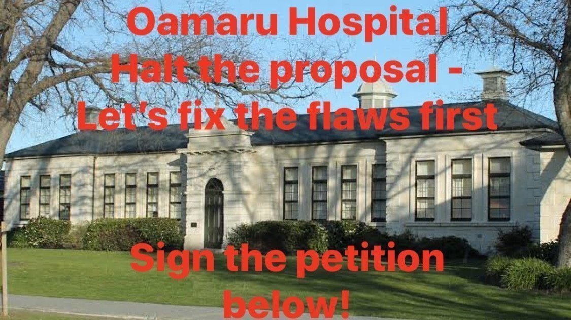 Petition · Time for Change - Addressing the Oamaru Hospital Crisis ...