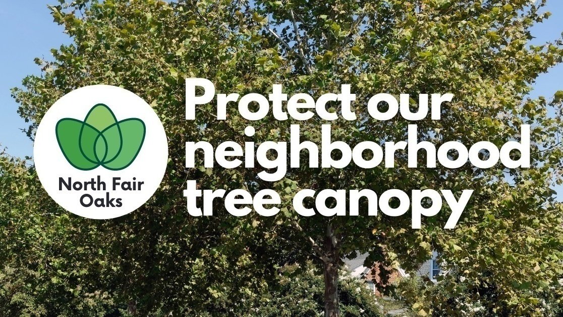 Petition · Save our neighborhood tree canopy - North Fair Oaks, United ...